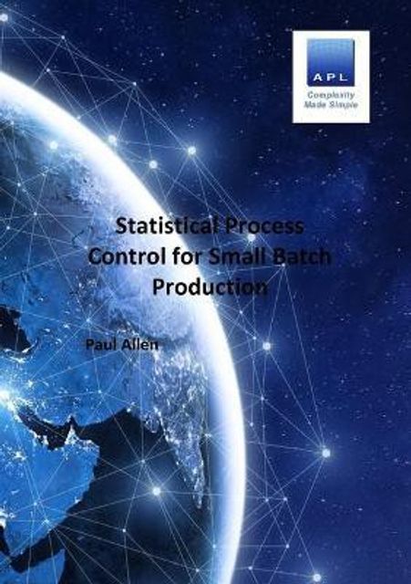 Statistical Process Control for Small batch Production: Buy Statistical ...