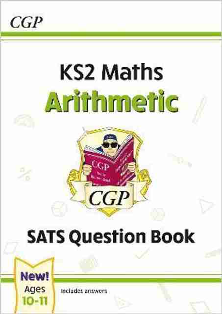 KS2 Maths Year 6 SATS Question Book: Arithmetic (for the 2026 tests ...
