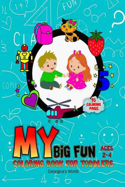 My Big Fun Coloring Book for Toddlers - Special Book with Learning and ...