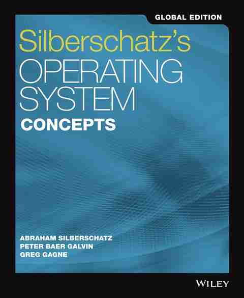 Silberschatz's Operating System Concepts, Global Edition - Operating ...