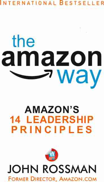 The Amazon Way: Amazon's 14 Leadership Principles: Buy The Amazon Way ...