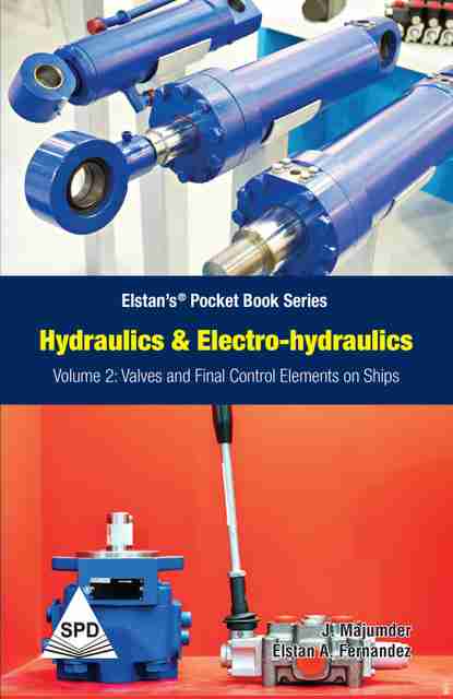 Hydraulics and Electro-Hydraulics Volume 2: Valves and Final Control ...
