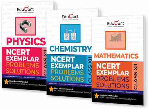 Educart Ncert Exemplar Bundle of Class 12 Physics, Chemistry and Maths ...