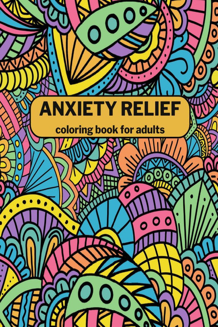 anxiety relief coloring book