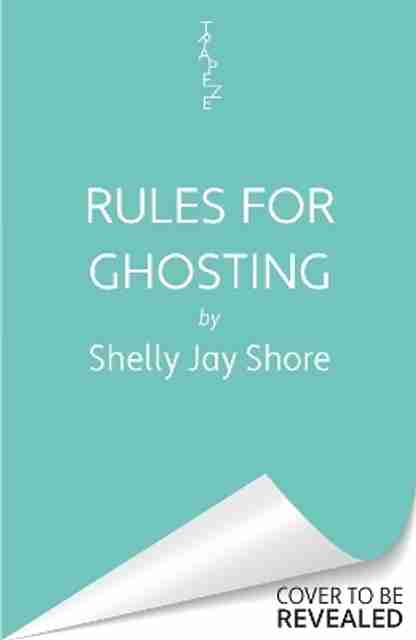 Rules for Ghosting: Buy Rules for Ghosting by Shore Shelly Jay at Low ...