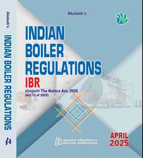 Akalanks Indian Boiler Regulations 1950 IBR alongwith The Boilers Act ...