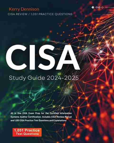 CISA Study Guide 2024-2025: Buy CISA Study Guide 2024-2025 by Kerry ...