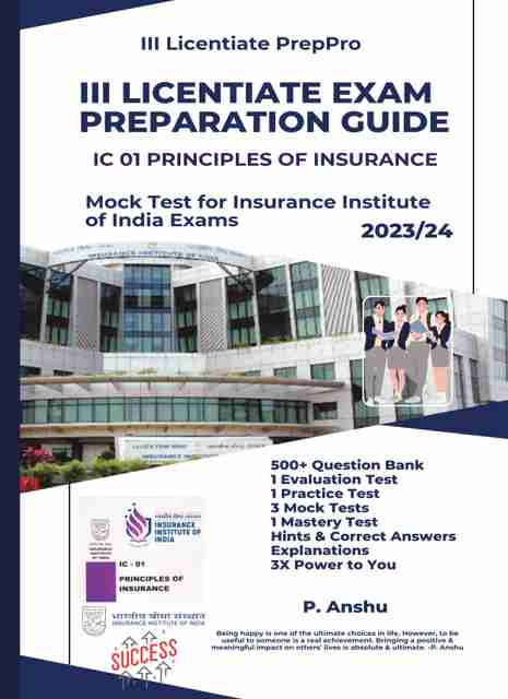 III Licentiate Exam Preparation Guide | IC 01 PRINCIPLES OF INSURANCE ...