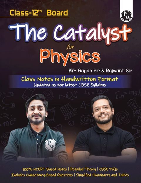 Pw Class 12 Board the Catalyst for Physics with Most Relevant Practice ...