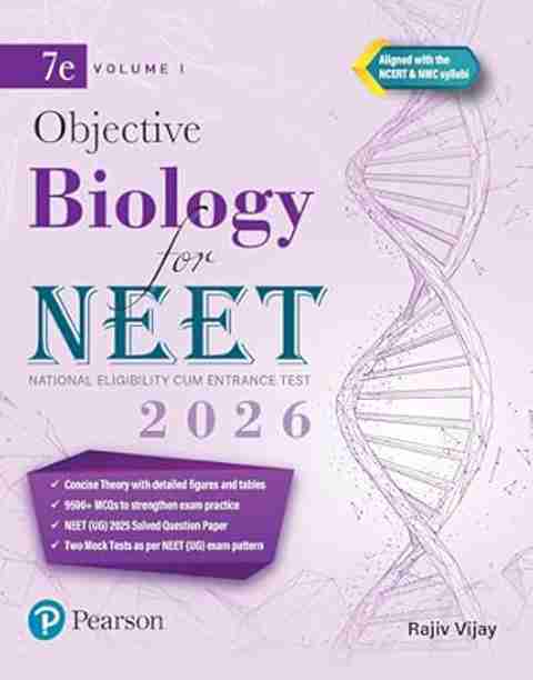 Pearson Objective Biology For NEET Volume I – 2026 | As Per NCERT & NMC ...