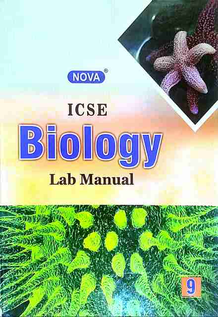NOVA ICSE Biology Lab Manual Class-9 (Old Book): Buy NOVA ICSE Biology ...