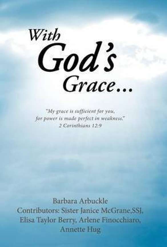 Understanding God's Grace God's Grace Is Enough To Ride Out The