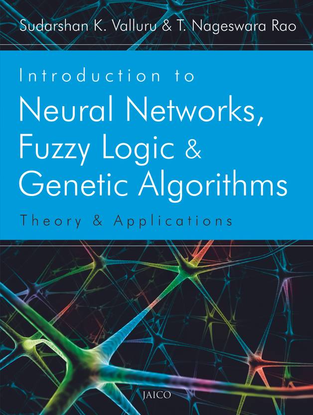 Introduction To Neural Networks Fuzzy Logic And Genetic Algorithms Buy Introduction To Neural