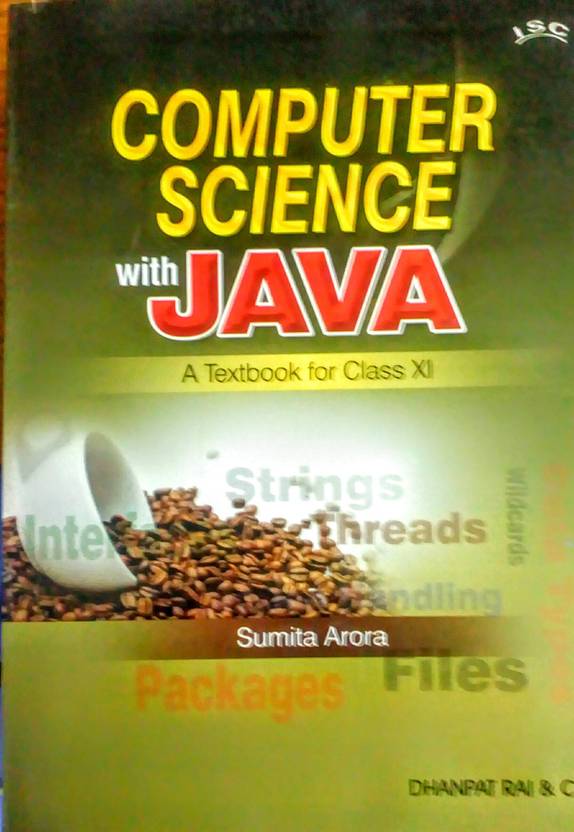 Computer Science With Java Class Xi Buy Computer Science With Java Class Xi By Sumita Arora At