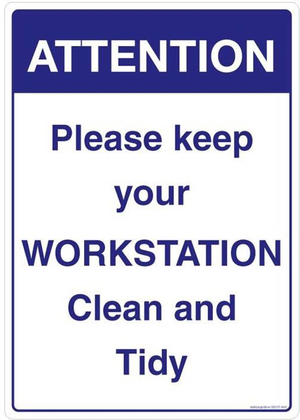 Safety Sign Store Please Keep Your Workstation Clean & Tidy Emergency ...