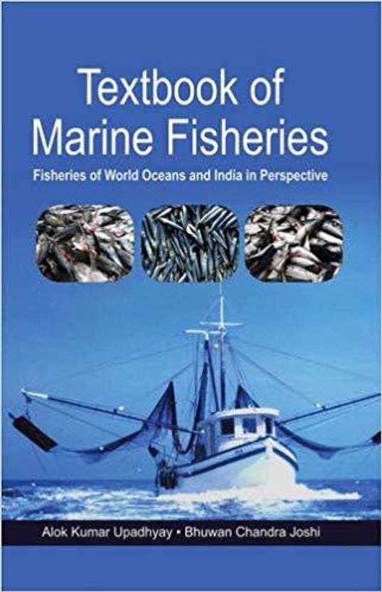 Textbook of Marine Fisheries: Fisheries of World Oceans and India in ...