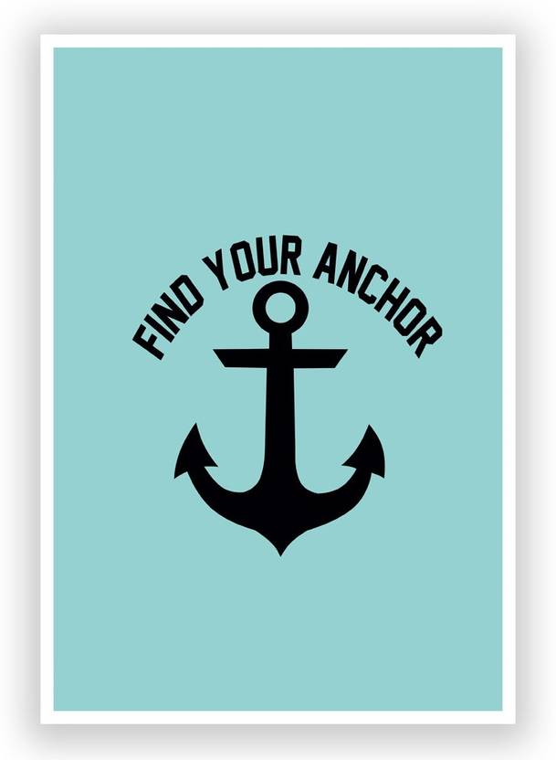 Find Your Anchor Motivational Wall Art Poster 12 x 18 Inch Paper Print ...