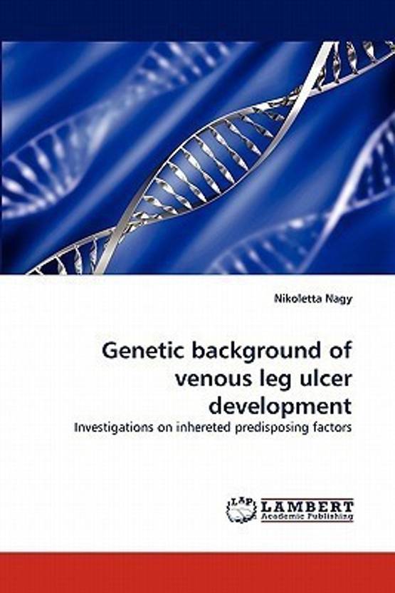 Genetic Background of Venous Leg Ulcer Development: Buy Genetic ...