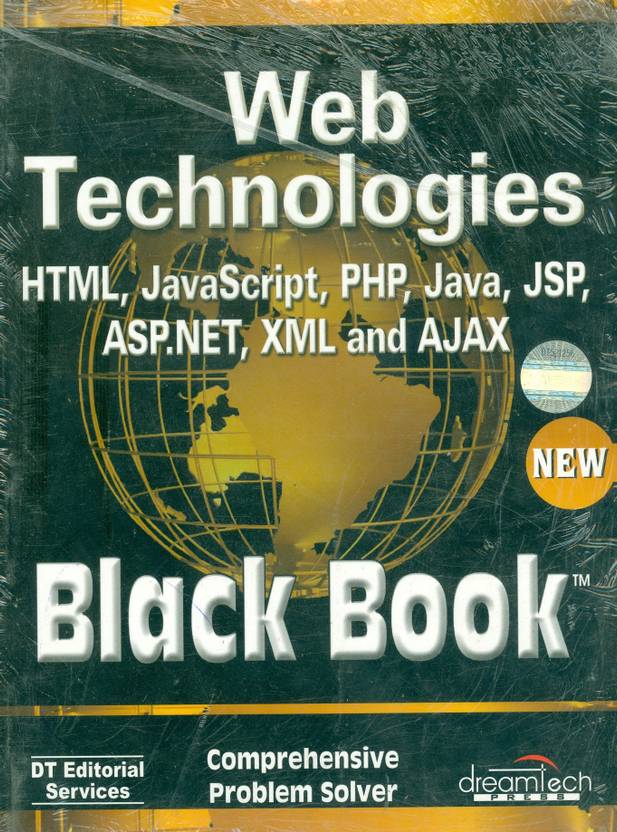 Web Technologies Html Javascript Php Java Jsp Aspnet Xml And Ajax Black Book With Cd