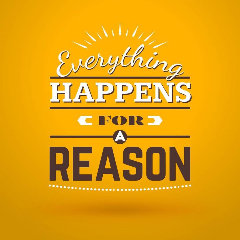 everything happens for a reason |Motivational Poster|Inspirational ...