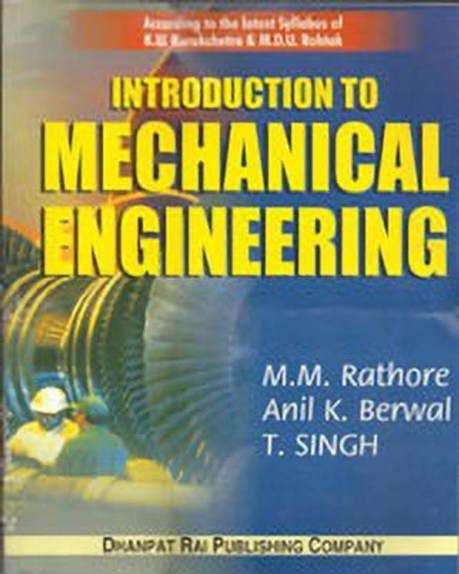 Introduction to Mechanical Engineering: Buy Introduction to Mechanical Engineering by M.M.Rathor ...