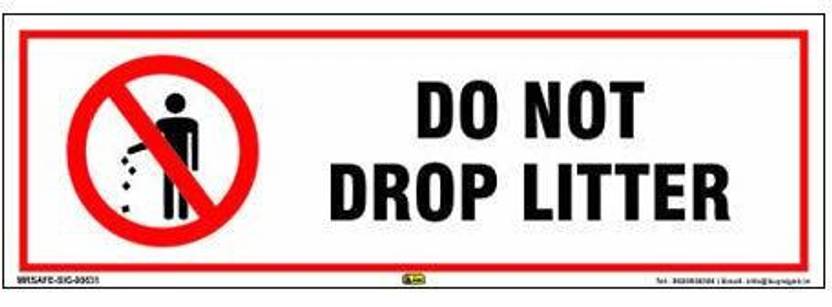 Mr. SAFE Do Not Drop Litter In PVC Sticker (15 Inch X 6 Inch) Emergency ...