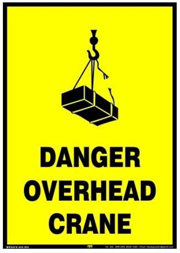Mr. SAFE Danger Overhead Crane In PVC Sticker A3 (12 Inch X 18 Inch ...