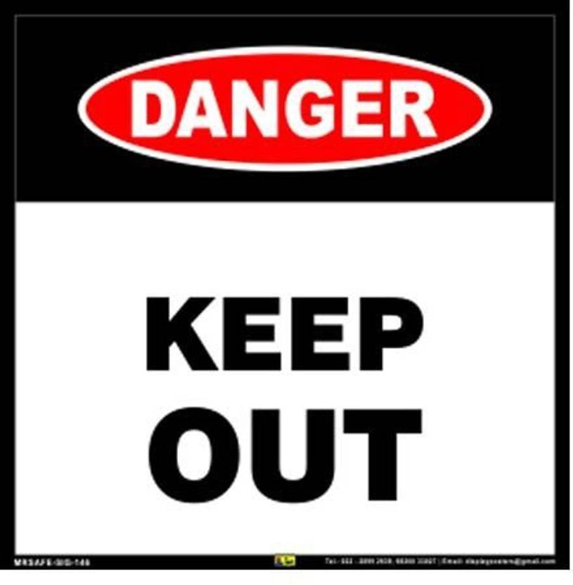 Mr. SAFE Danger Keep Out In PVC Sticker (8 Inch X 8 Inch) Emergency ...