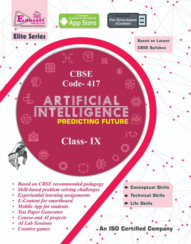 Artificial Intelligence (CBSE Code 417), Class - 9 (Edusoft): Buy Artificial Intelligence (CBSE ...