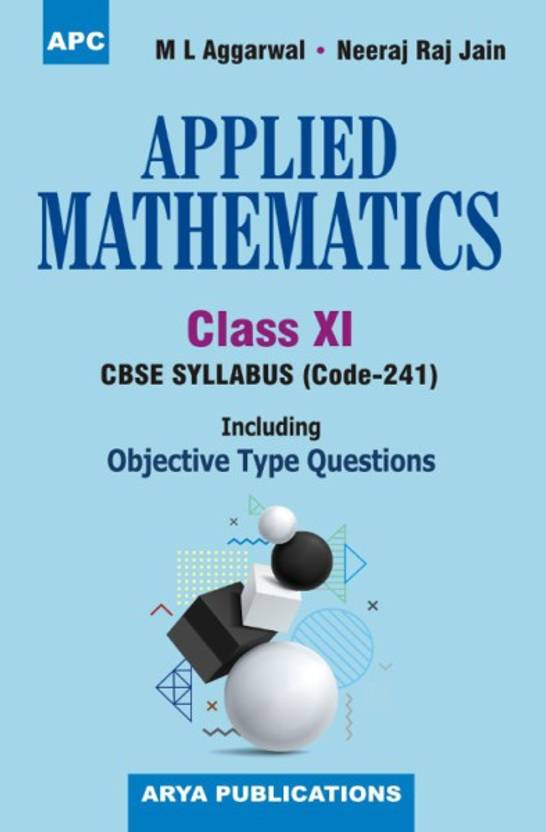 Applied Mathematics, Class-Xi: Buy Applied Mathematics, Class-Xi by ...