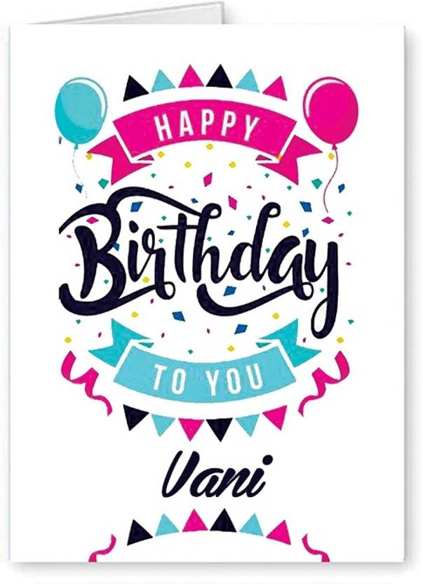 Midas Craft Happy Birthday Vani ….04 Bithday Message Greeting Card ...