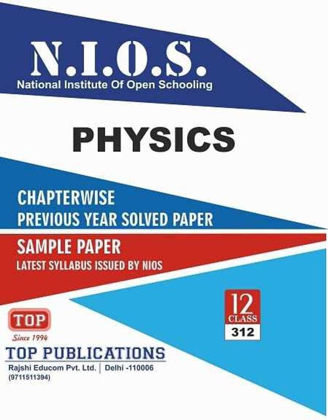 TOP NIOS Class 12 Physics (312 ) Chapterwise Previous Year Solved Paper ...
