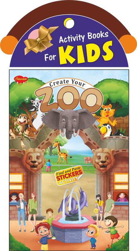Create Your Zoo | Stickers Activity Book By Sawan: Buy Create Your Zoo | Stickers Activity Book ...