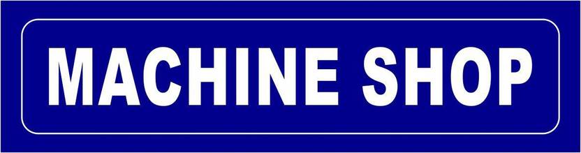 madhusigns MADHU - Machine Shop Sign board in 3mm thick foam sheet (12 ...