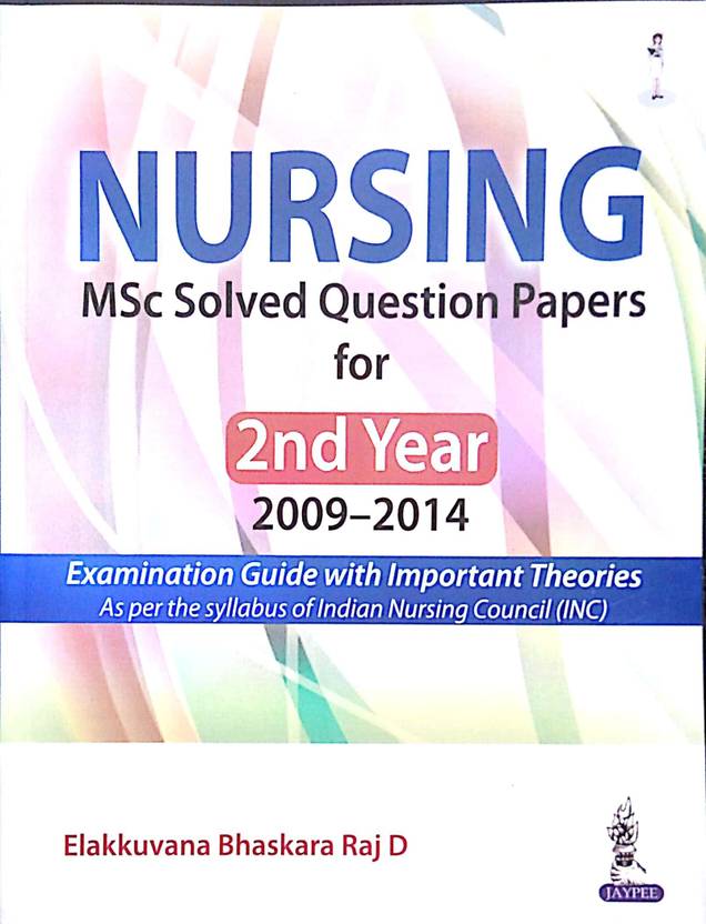 Nursing MSc Solved Question Papers for 2nd Year 1st Edition: Buy Nursing MSc Solved Question ...