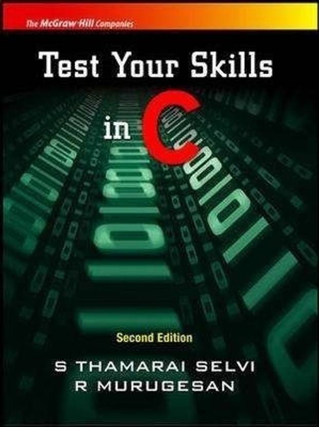 Test Your Skills in C: Buy Test Your Skills in C by Selvi S. at Low ... Test Your Skills in C: Buy Test Your Skills in C by Selvi S. at Low ...