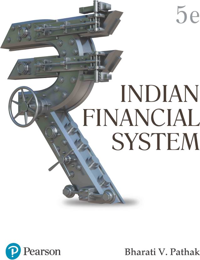 Indian Financial System: Buy Indian Financial System by Bharti Pathak ...