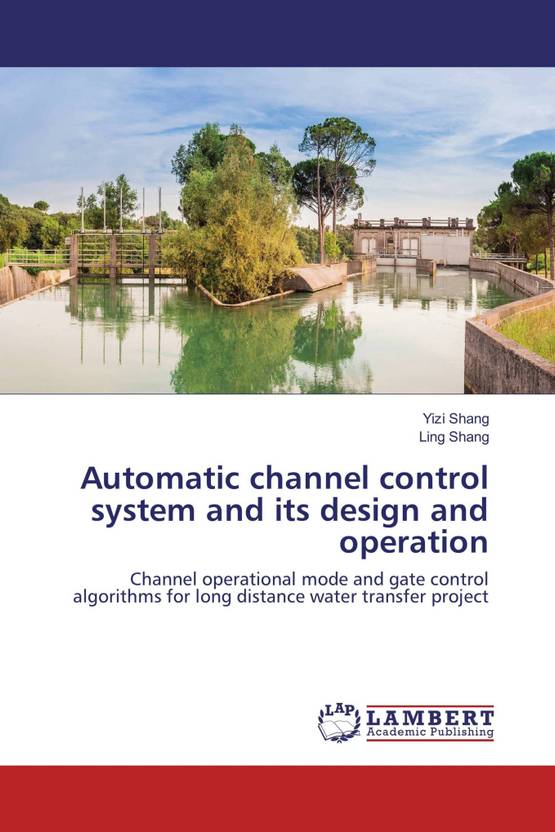 Automatic channel control system and its design and operation: Buy ...