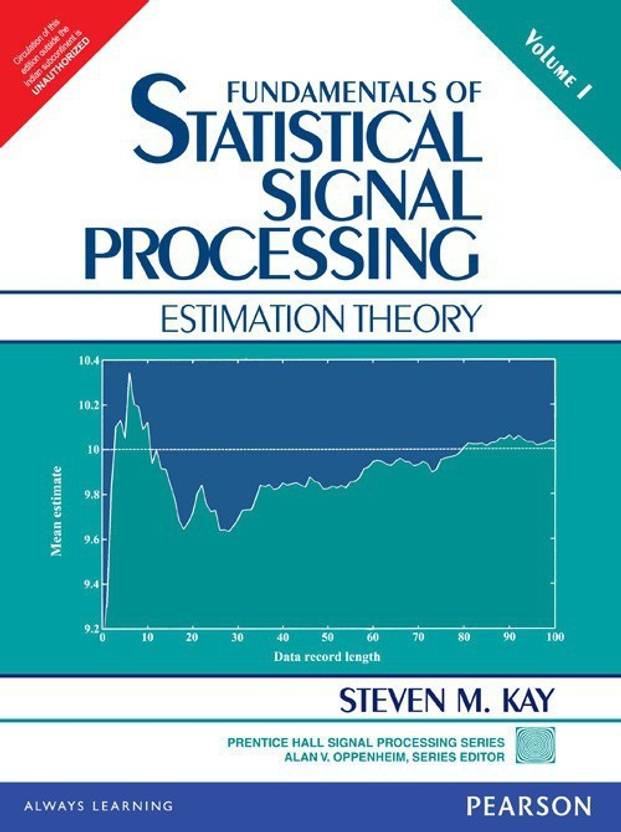 Fundamentals of Statistical Processing: Estimation Theory Volume 1: Buy Fundamentals of ...