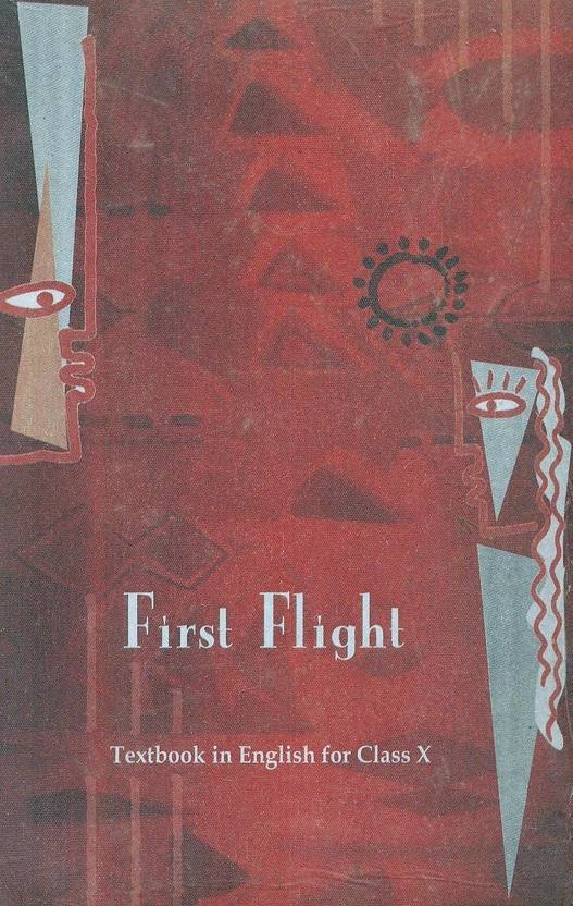 First Flight for Class - 10 Textbook in English: Buy First Flight for ...