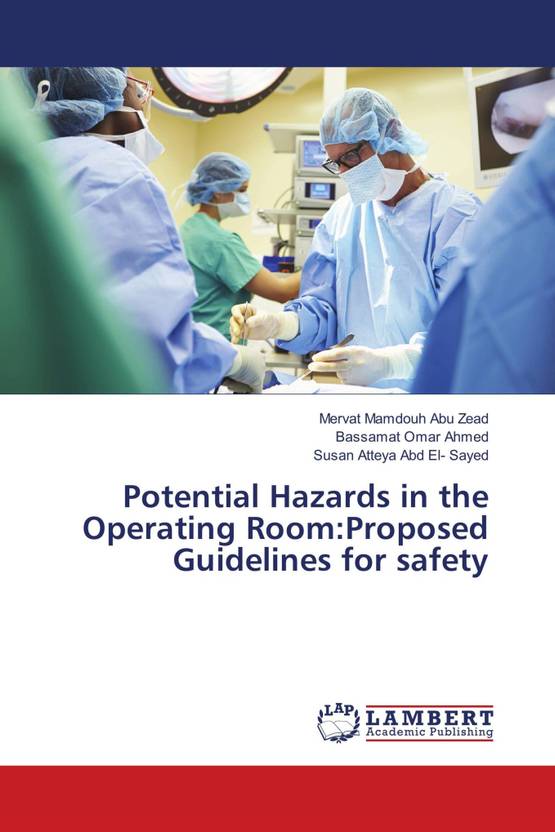 Potential Hazards in the Operating Room:Proposed Guidelines for safety ...