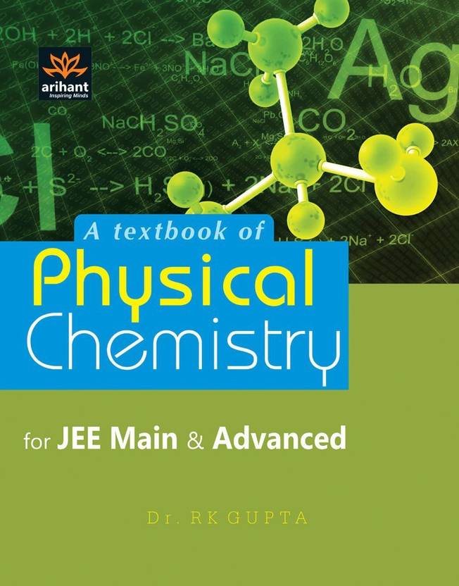 A Textbook of Physical Chemistry for JEE Main & Advanced and Other ...