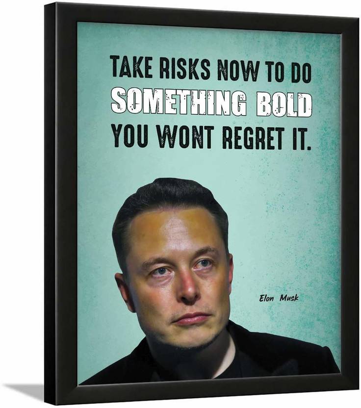 Elon Musk Framed Posters - Motivational Quotes Frames - Poster With ...