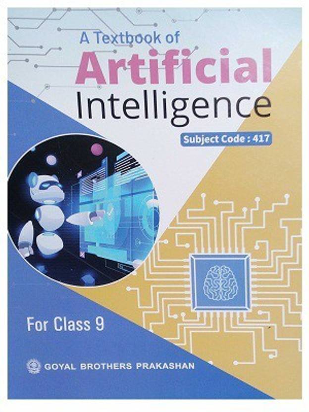 A TEXT BOOK OF ARTIFICIAL INTELLIGENCE(Subject Code-417) - A Textbook ... A TEXT BOOK OF ARTIFICIAL INTELLIGENCE(Subject Code-417) - A Textbook ...