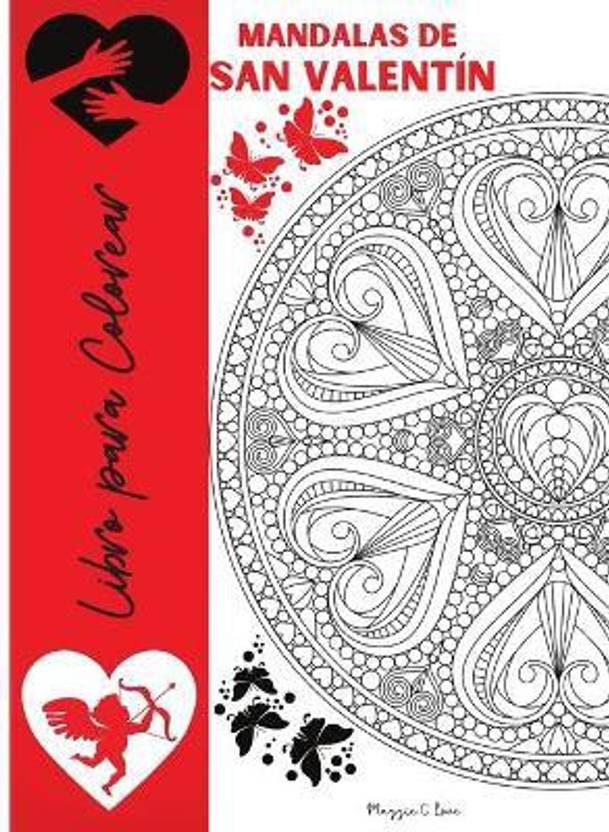 Mandalas de San Valentin Libro para Colorear: Buy Mandalas de San ...