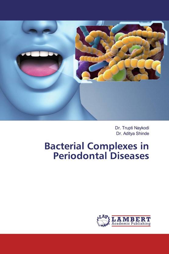 Bacterial Complexes in Periodontal Diseases: Buy Bacterial Complexes in ...