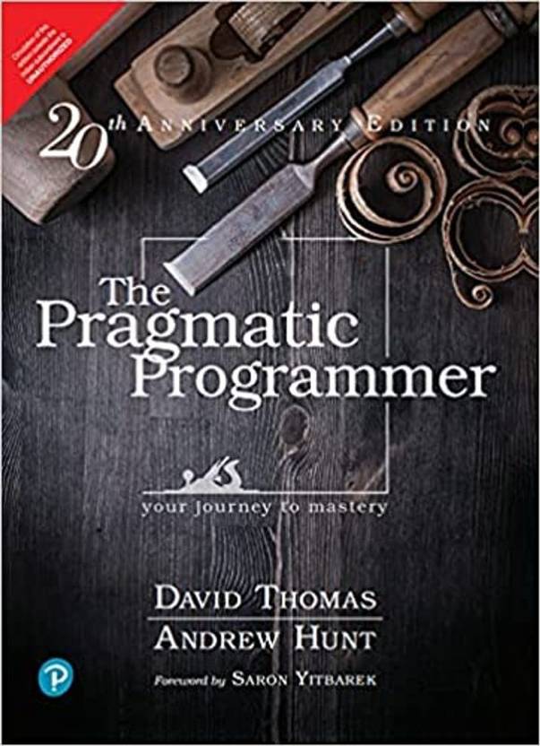 The Pragmatic Programmer, 20th Anniversary Edition your journey to ...
