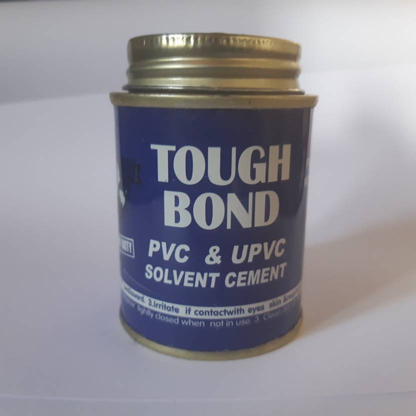 Tough Bond PVC & UPVC PIPE ADHESIVE , CPVC PIPE SOLVENT CEMENT HEAVY ...