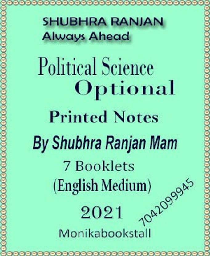Shubhra Ranjan Ias - Political Science Optional - Printed Notes 2021 ...