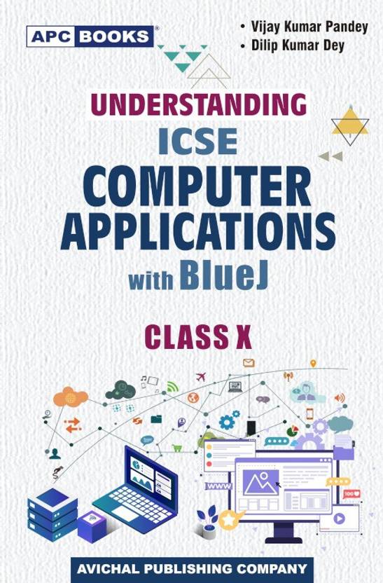 Understanding ICSE Computer Applications With Blue J Class- X: Buy ... Understanding ICSE Computer Applications With Blue J Class- X: Buy ...